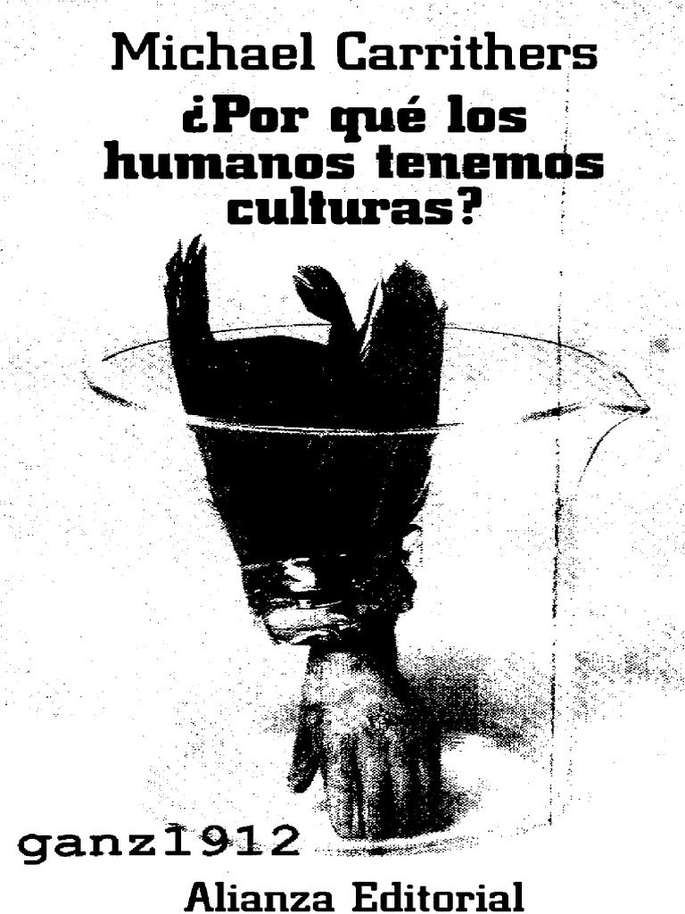 CARRITHERS, M. ¿Por Qué Los Humanos Tenemos Culturas (OCR) (Por ...