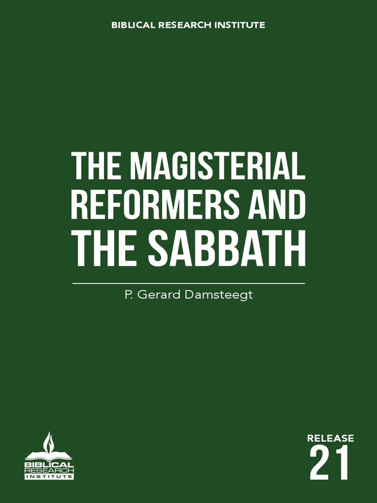 Damsteegt, Gerard. 2020. The Magisterial Reformers and The Sabbath | PDF | Biblical Sabbath ...
