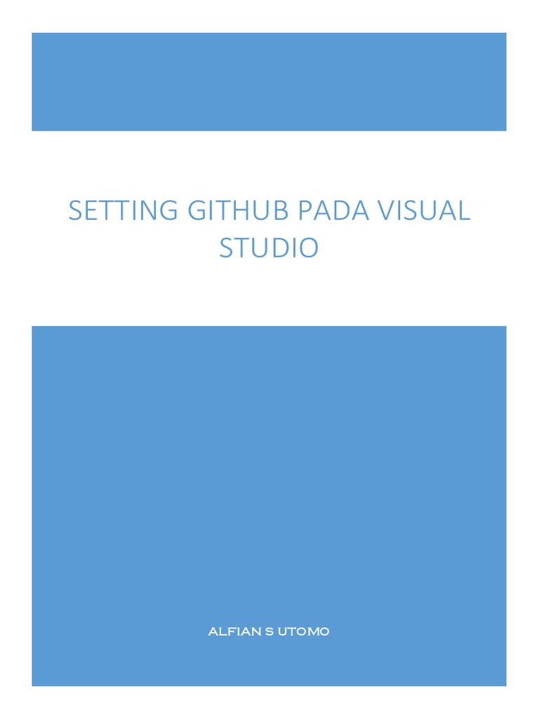 Tutorial Setting GitHub Pada Visual Studio | PDF
