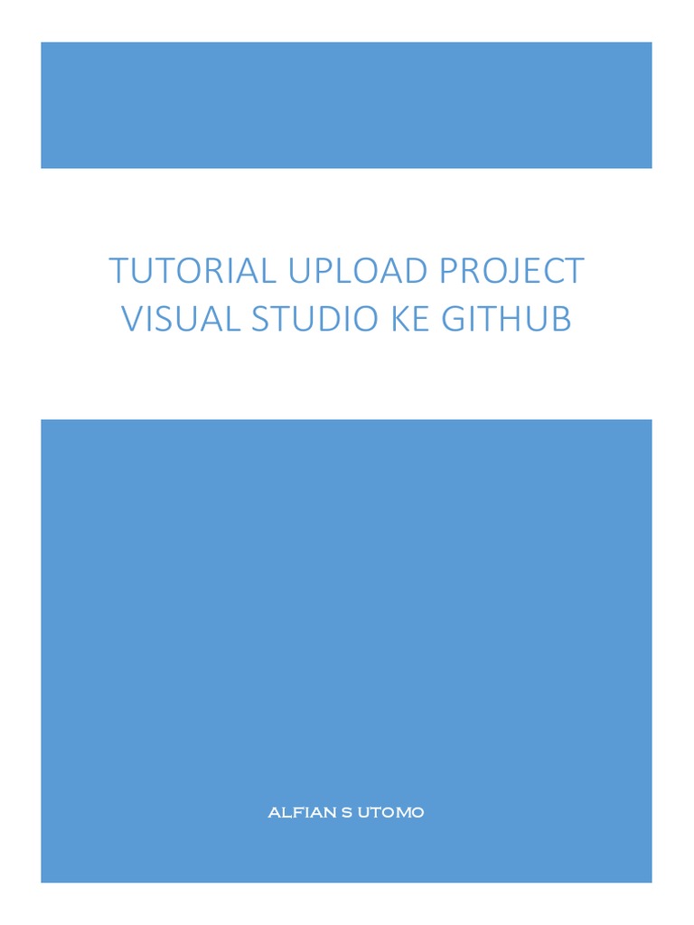 Tutorial Upload Project Visual Studio Ke GitHub | PDF