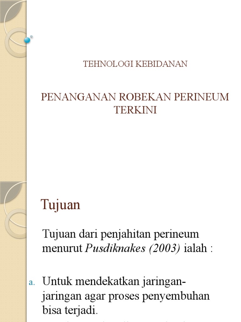 Penanganan Robekan Perineum | PDF | Pengembangan Diri | Kesehatan Holistik