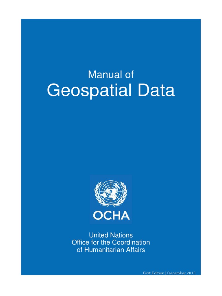 OCHA Geospatial Data Management Manual | PDF | Arc Gis | Metadata