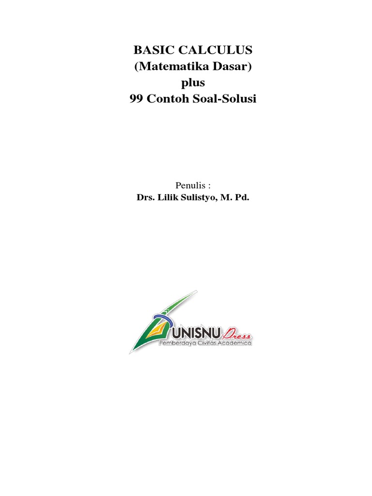Basic Calculus Matematika Dasar Plus 99 Contoh Soal Solusi | PDF