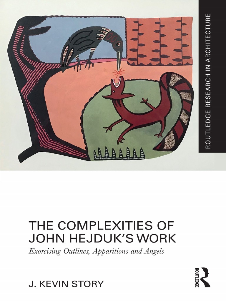(Routledge Research in Architecture) J. Kevin Story - The Complexities ...