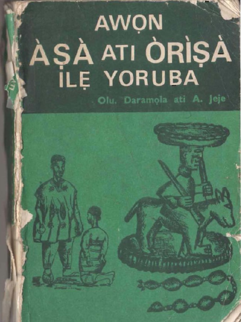 Asa Ati Orisa Ile Yoruba Daramola e Jejepdf PDF Free | PDF