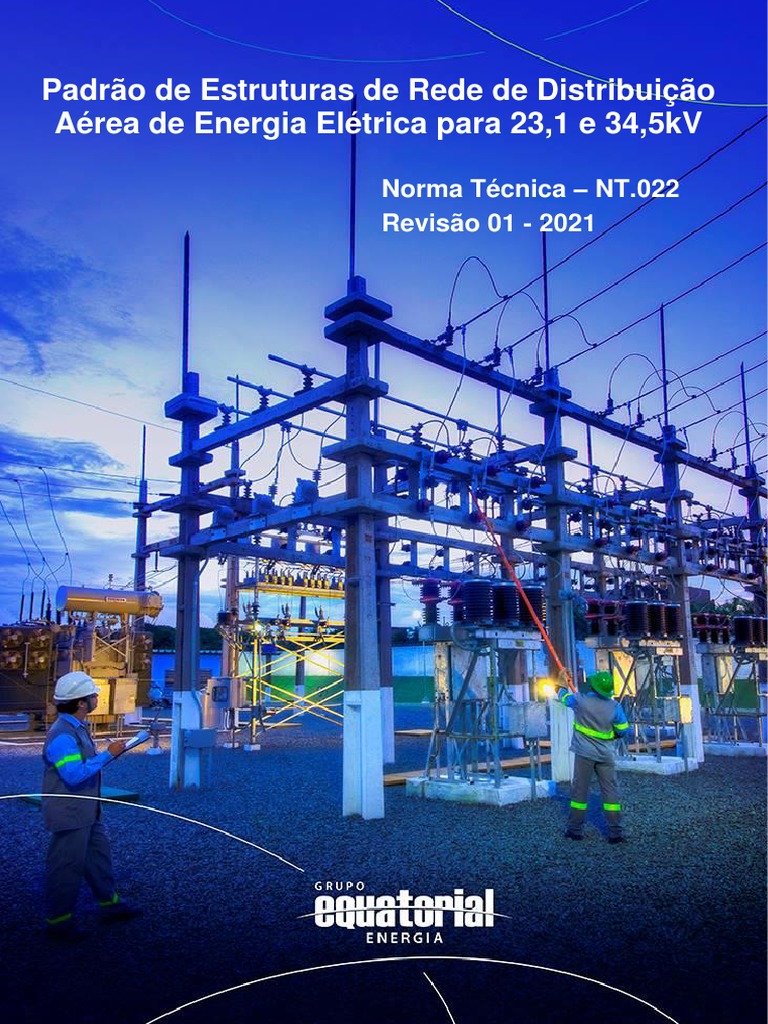 NT.022.EQTL - Normas e Padroes (EQUATORIAL) - 01-Redes de Distribuicao ... NT.022.EQTL - Normas e Padroes (EQUATORIAL) - 01-Redes de Distribuicao ...