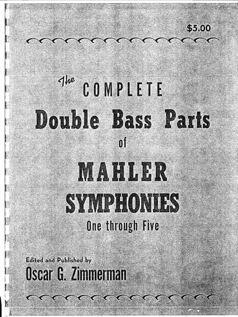 Oscar Zimmerman - The Complete Double Bass Parts of Mahler Symphonies One Through Five | PDF