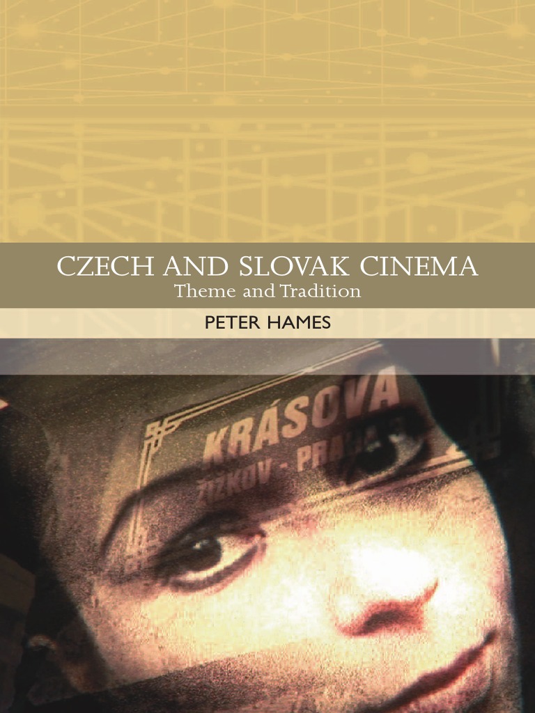 Peter Hames-Czech and Slovak Cinema - Theme and Tradition (Traditions ...