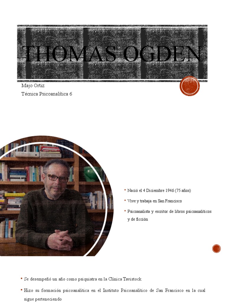 Thomas Ogden: Innovador del Psicoanálisis | PDF | Psicoanálisis | Sicología