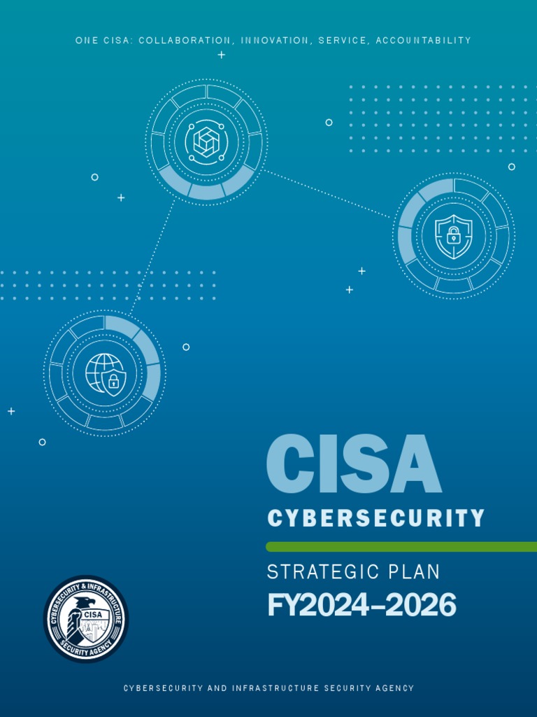 CISA Cybersecurity Strategic Plan 2024-2026 | PDF | Computer Security ...