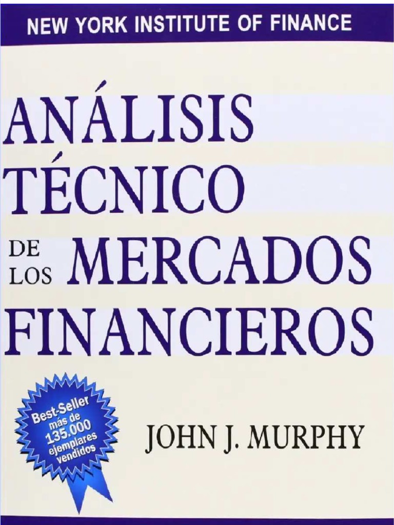 Analisis Tecnico de Los Mercados Financieros John J Murphy PDF | PDF