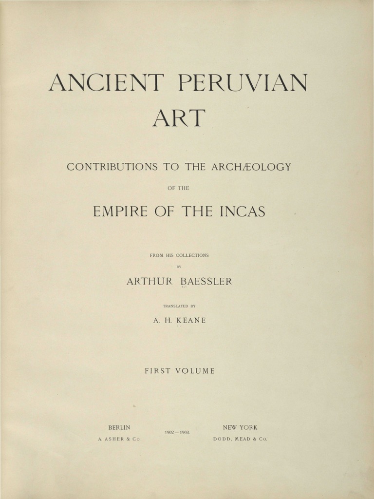 1902-1903 Baessler Ancient Peruvian Art Tomo I | PDF