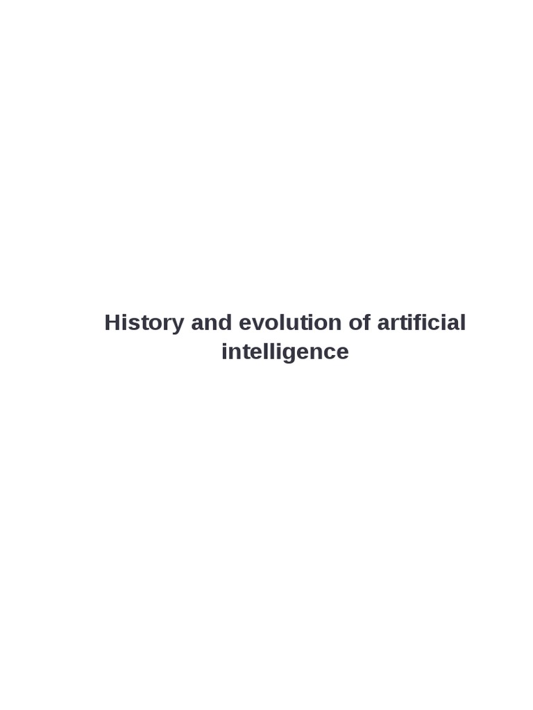 History and Evolution of Artificial Intelligence | PDF | Artificial ...