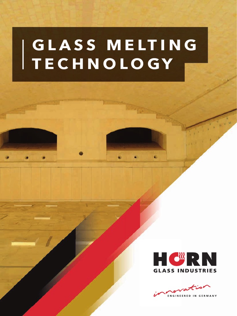 Glass Melting Technology | PDF | Home & Garden | Technology & Engineering