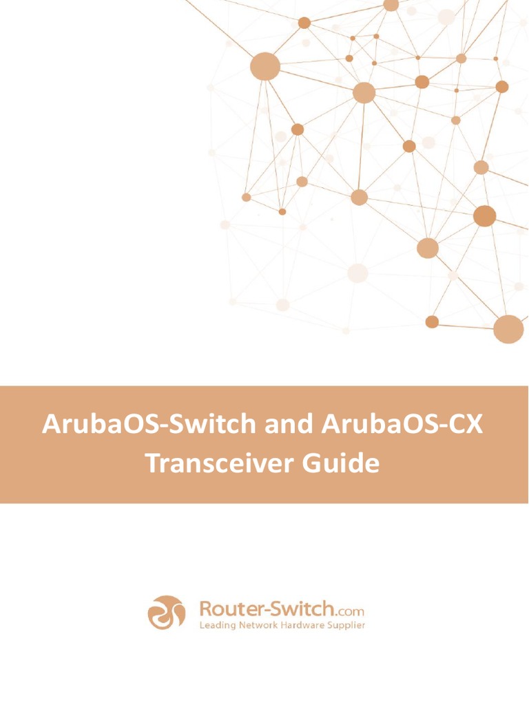 aruba-os-switch-and-aruba-os-cx-transceiver-guide | PDF | Optical Fiber ...