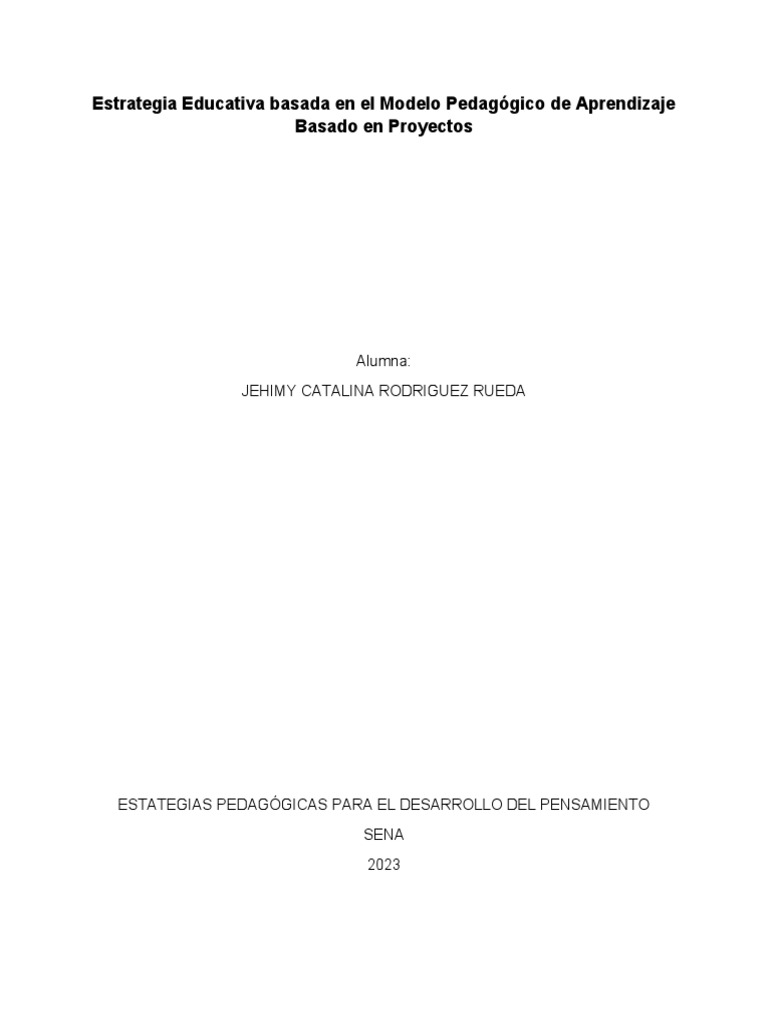 Estrategia Educativa Basada en El Modelo Pedagógico de Aprendizaje Basado en Proyectos ...