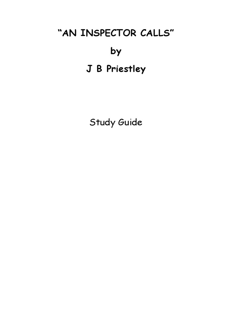 "An Inspector Calls" by J B Priestley: Study Guide | PDF | General Fiction
