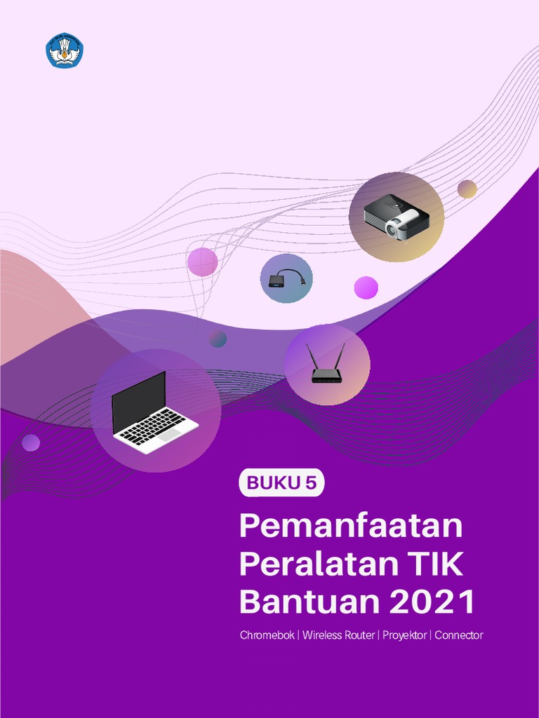 Pemanfaatan Peralatan TIK Bantuan 2021 - Buku PDF | PDF