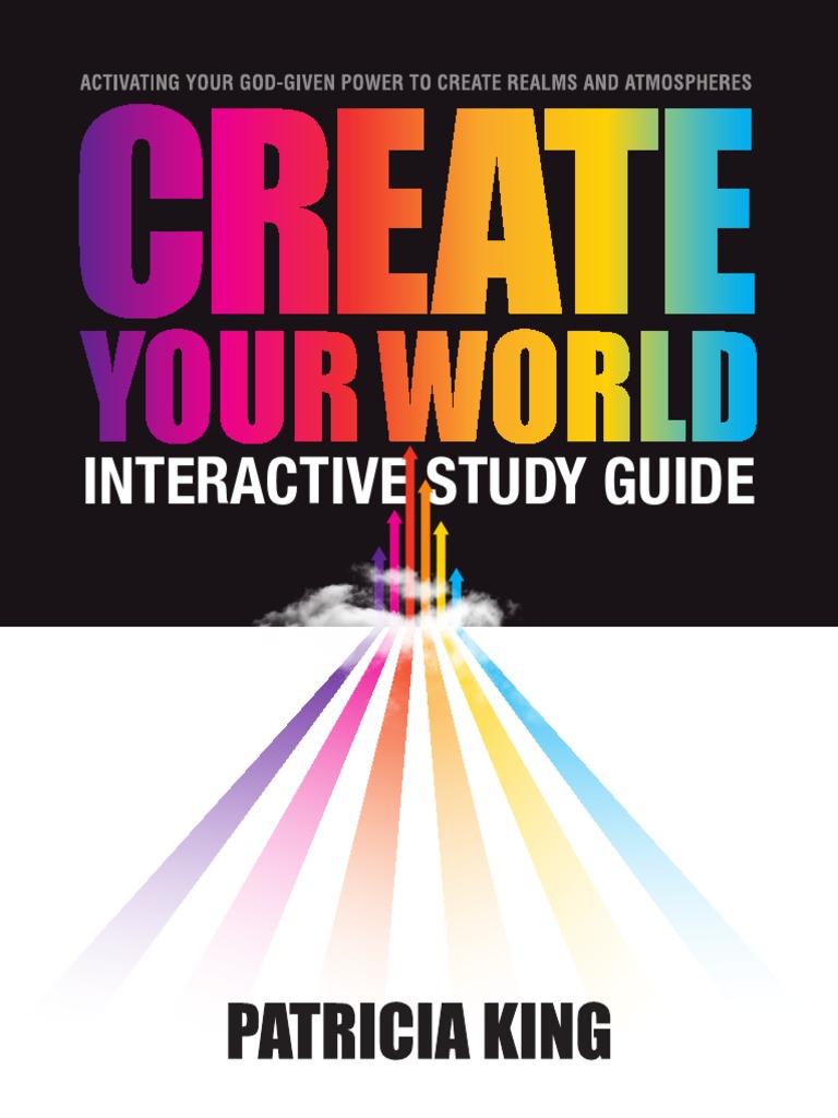 Create Your World Interative ST - Patricia King | PDF | Jesus | Truth