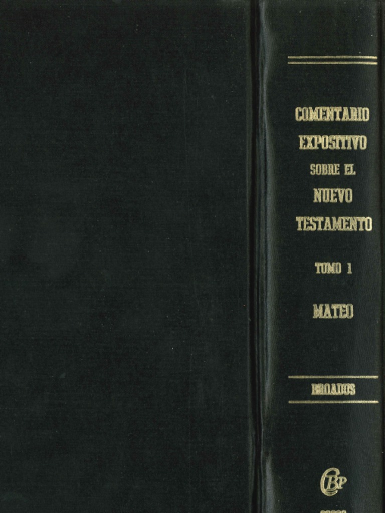 (Comentario Expositivo Sobre El NT 1) John A. Broadus - El Evangelio ...
