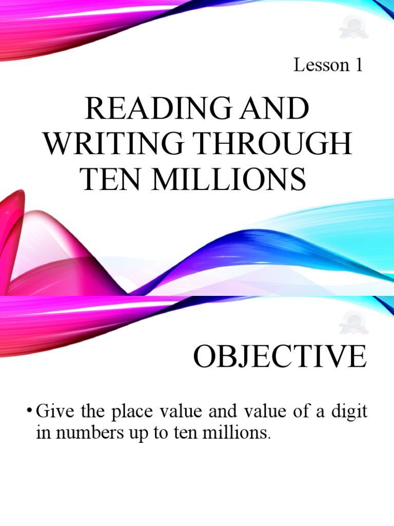 Lesson 1.2 Reading and Writing Numbers Through Ten Millions | PDF