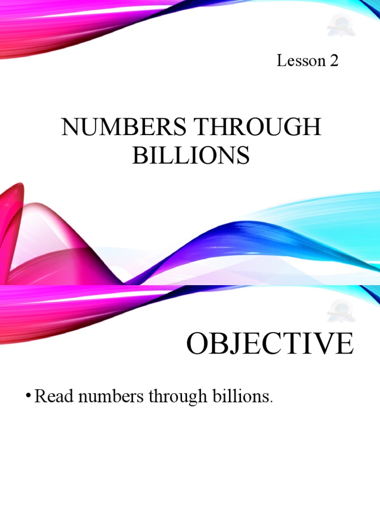 Lesson 2 Numbers Through Billions | PDF
