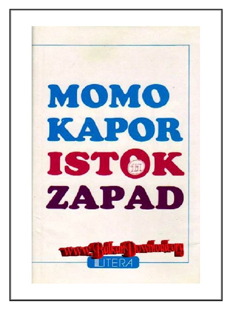 Momo Kapor - Istok Zapad | PDF