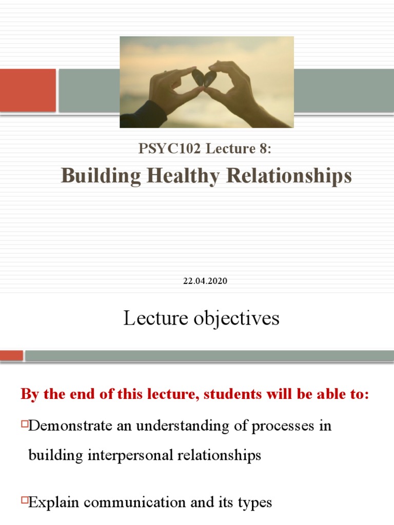 Lecture 6 Interpersonal Relationships | PDF | Communication | Interpersonal Relationships