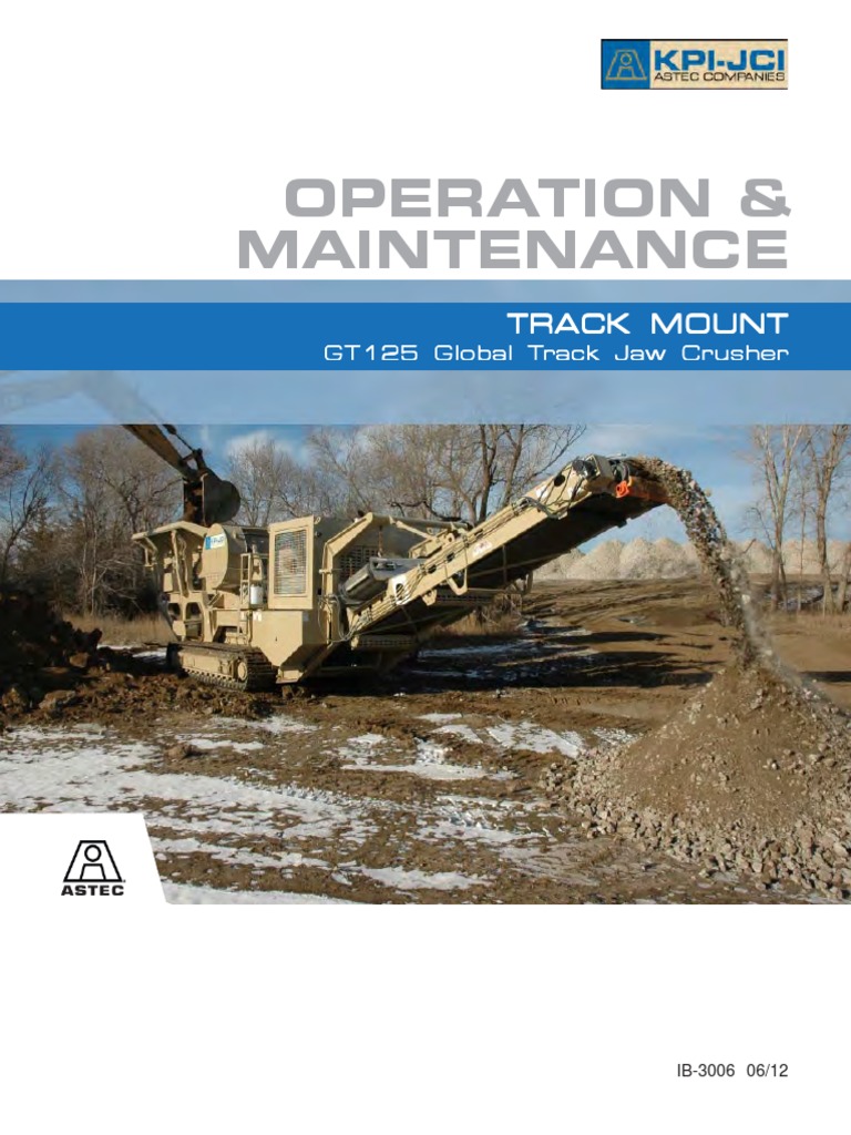 IB-3006 Global Track Jaw Crusher (GT-125) 6-12 | PDF | Bearing ...