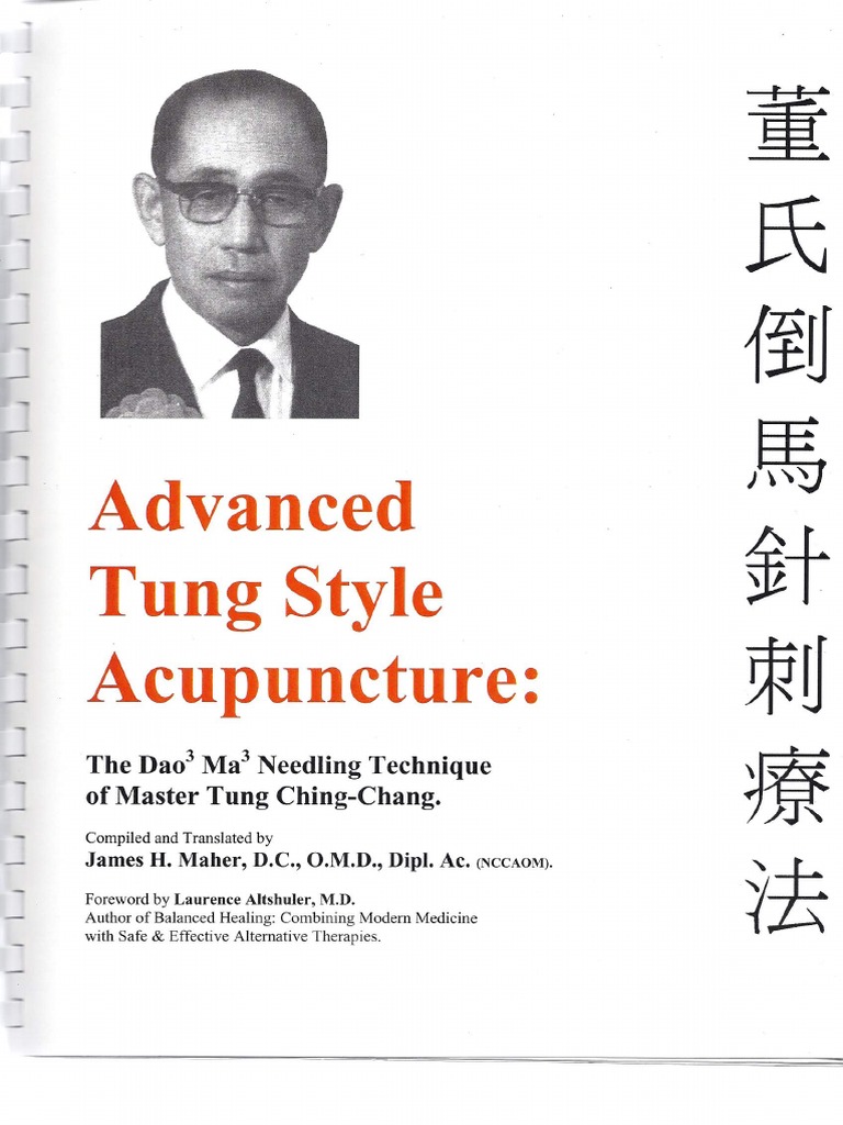Advanced Tung Style Acupuncture Vol 1 The Dao Ma Needling Technique ...
