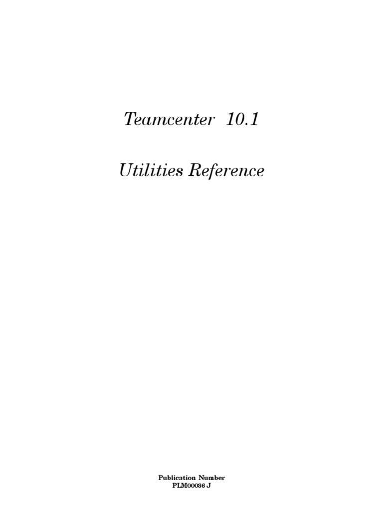 Teamcenter 10 Utilities Reference | PDF | Computer File | Password