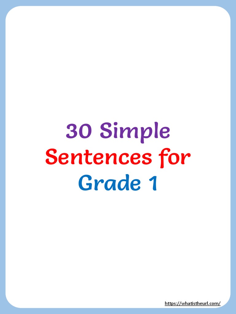 30 Simple Sentences For Grade 1 | PDF