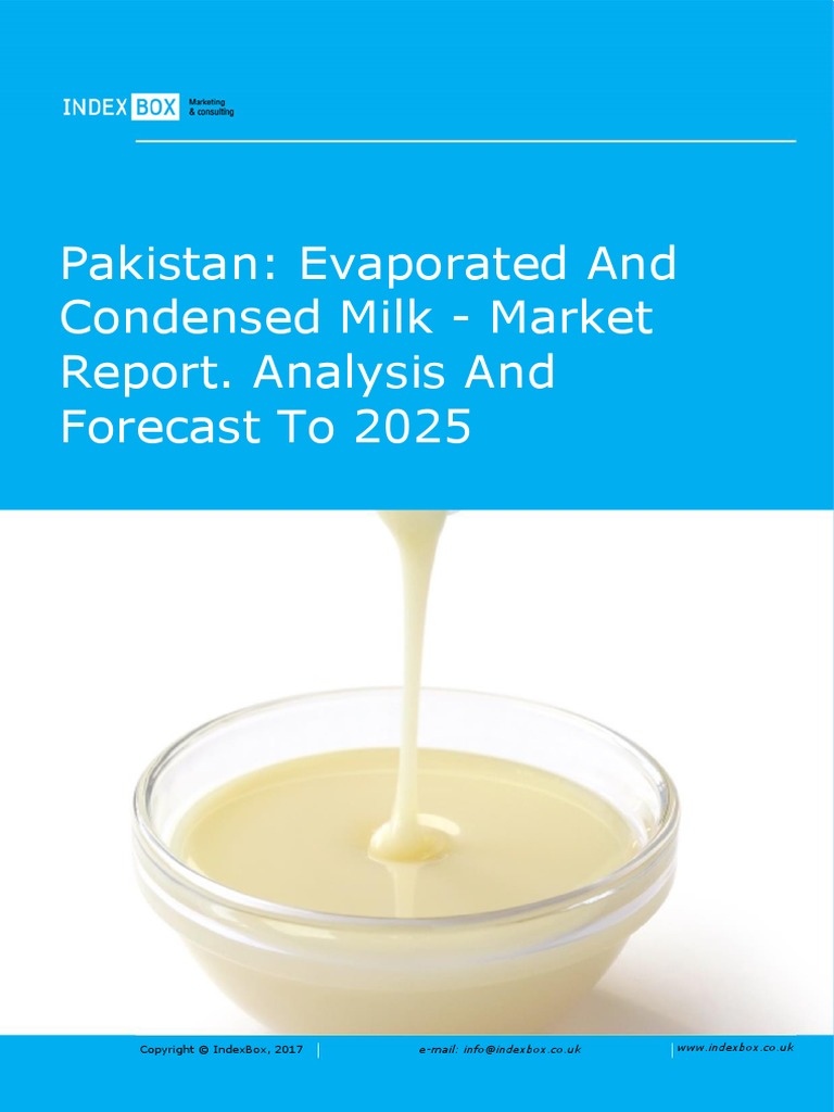 Pakistan Evaporated and Condensed Milk - Market Report. Analysis and Forecast To 2025 | PDF ...