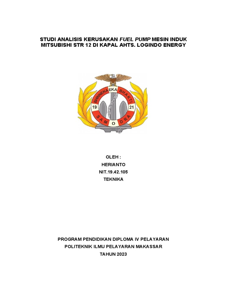 Studi Analisis Kerusakan Fuel Pump Mesin Induk Mitsubishi STR 12 Di Kapal Ahts. Logindo Energy | PDF