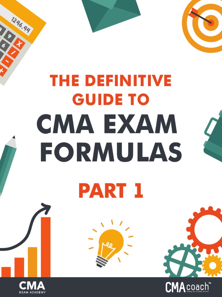 CMA Part 1 Formula Guide - CMA Exam Academy | PDF | Finance & Money ...