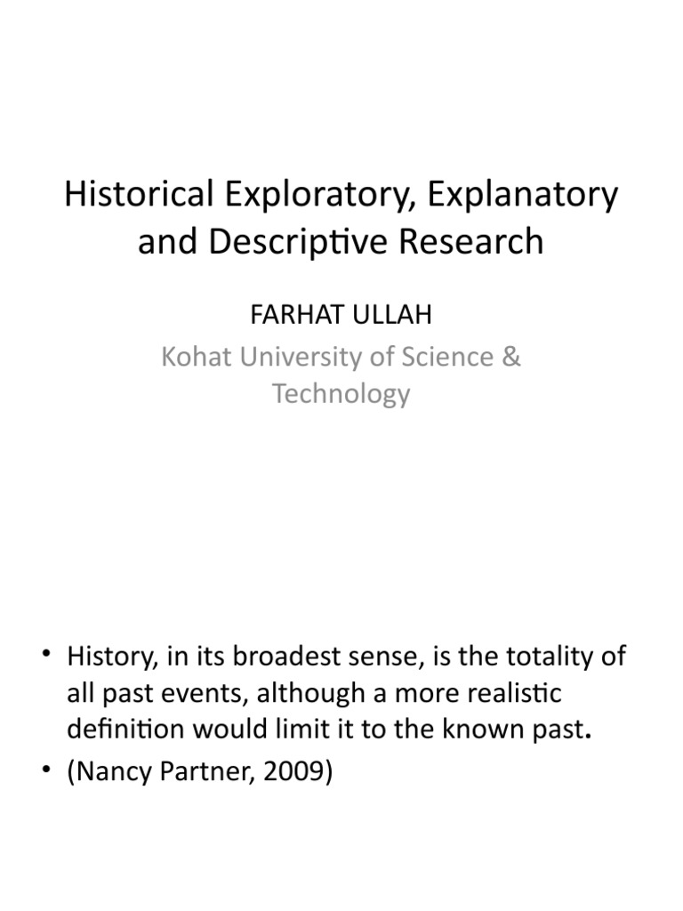 Lec IX - Types of Research - Historical-Exploratory-Descriptive ...