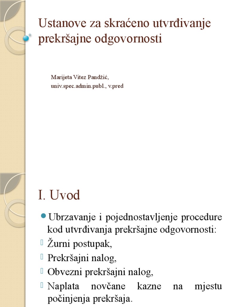 Ustanove Za Skraćeno Utvrđivanje Prekršajne Odgovornosti: Marijeta Vitez Pandžić, Univ - Spec ...