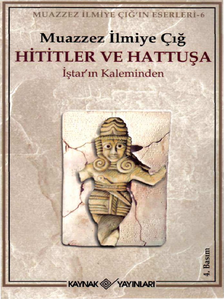 HITITLER Ve HATTUSA Istarin Kaleminden | PDF