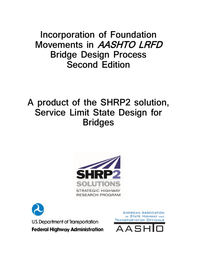 2nd Ed SHRP2 R19B Incorporation of Foundation Movements in AASHTO LRFD Bridge D... | Download ...