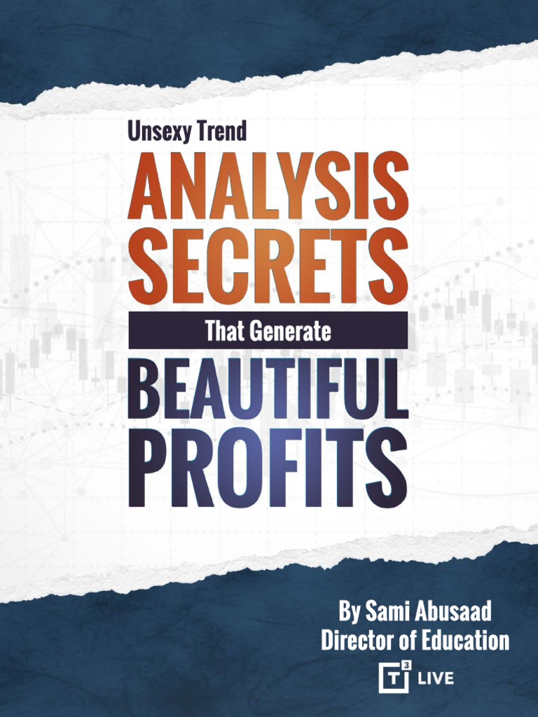 T3live Unsexy Trend Analysis Secrets SAMI ABUSAAD | PDF | Stocks | Investing