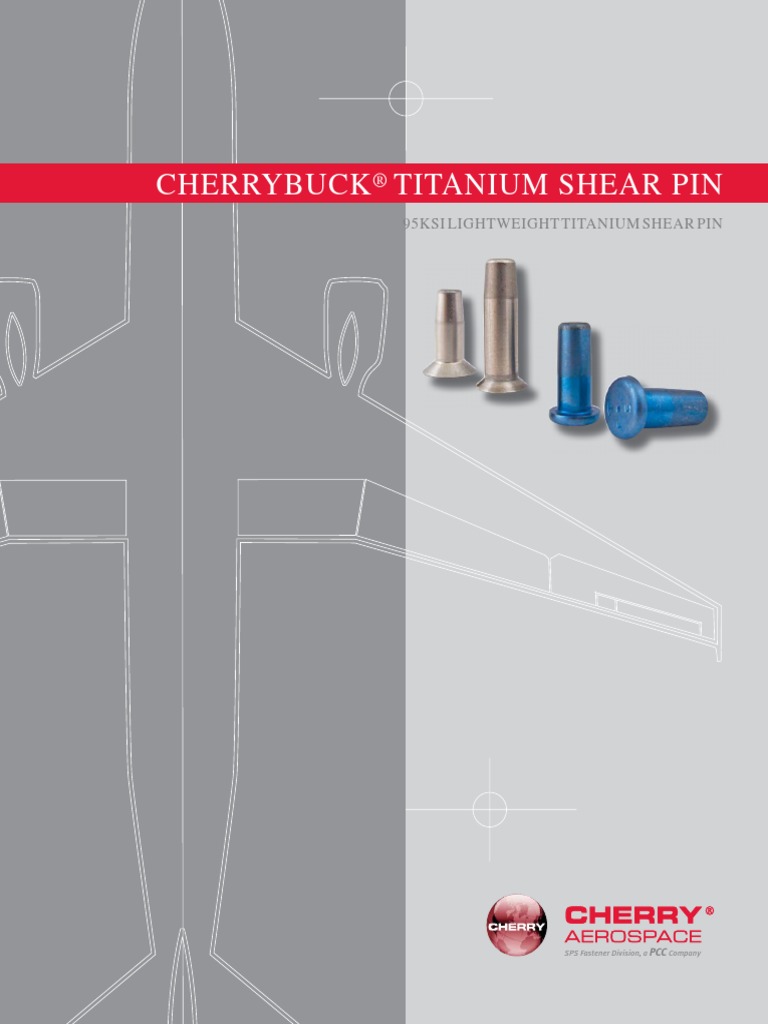 CHERRYBUCK® TITANIUM SHEAR PIN | PDF | Titanium | Rivet