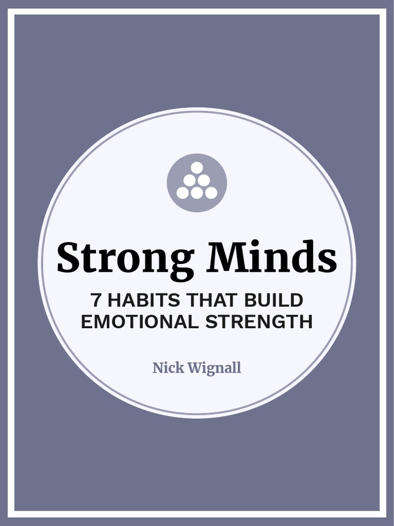 Strong Minds Guide Nick Wignall | PDF | Mind | Mental Health