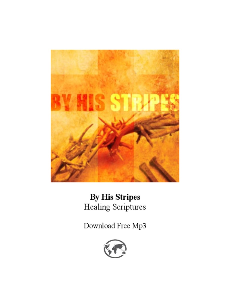 By His Stripes Healing Scriptures | PDF | Jesus | Bible Content