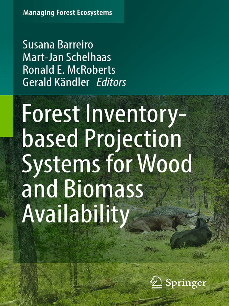 Forest Inventory-Based Projection Systems For Wood and Biomass ...