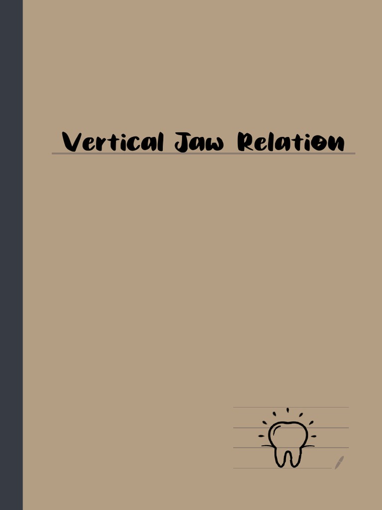 NOTES - Vertical Jaw Relation (Prostho) | PDF | Dentures | Human Anatomy