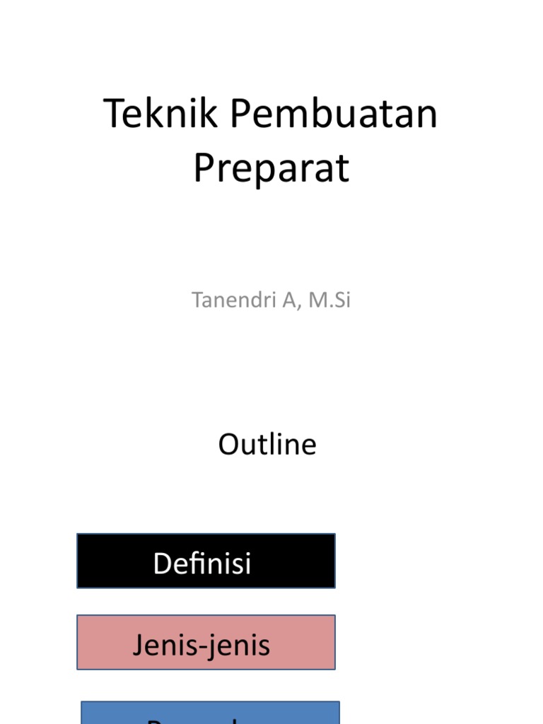Teknik Pembuatan Preparat | PDF