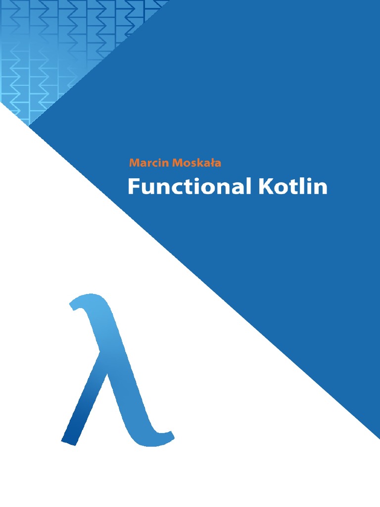Moskala M. Functional Kotlin 2023 | PDF