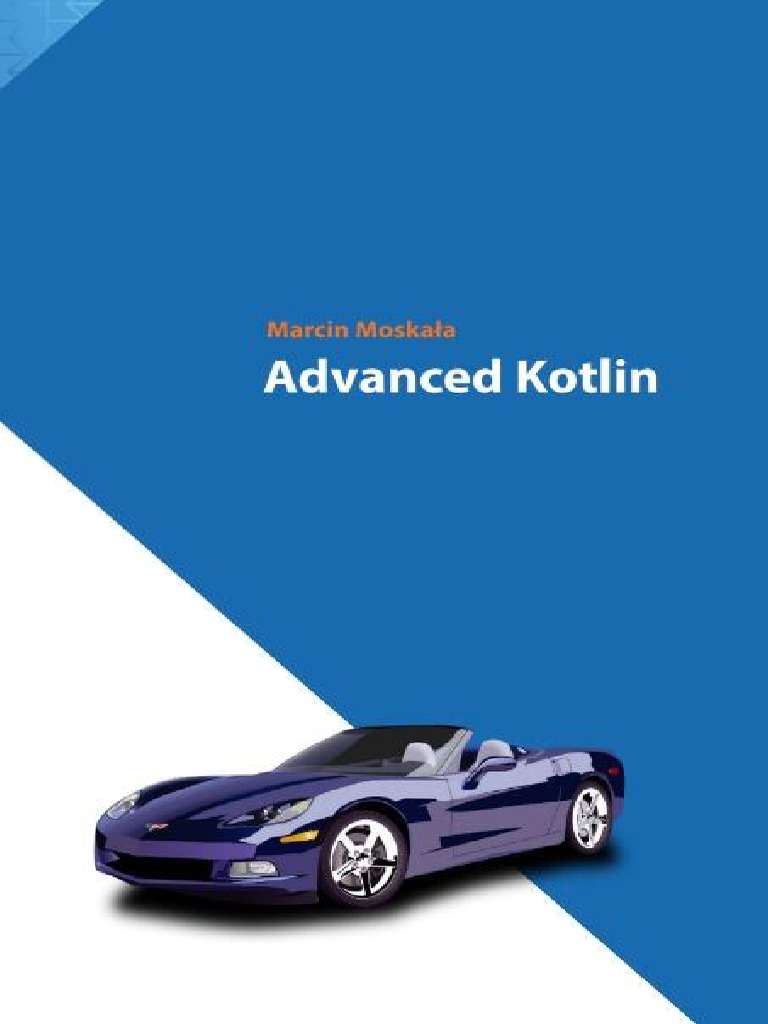 Moskala M. Advanced Kotlin 2023 | PDF
