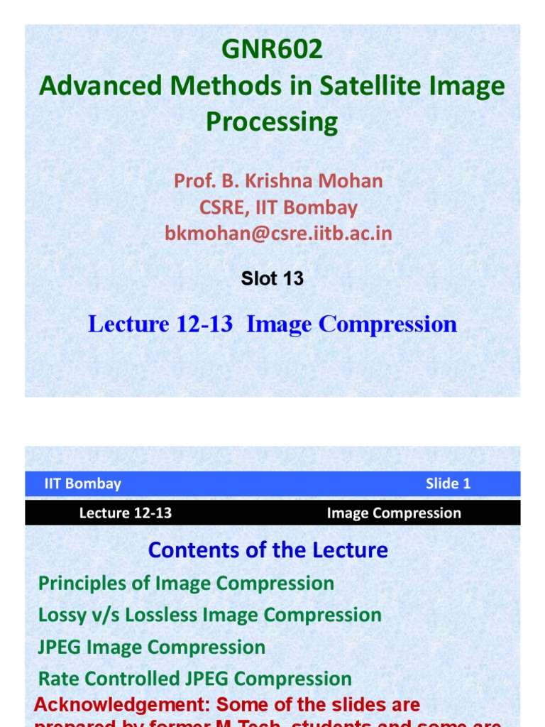 GNR602-Lec12-13 Image Compression | PDF | Data Compression | Digital Technology
