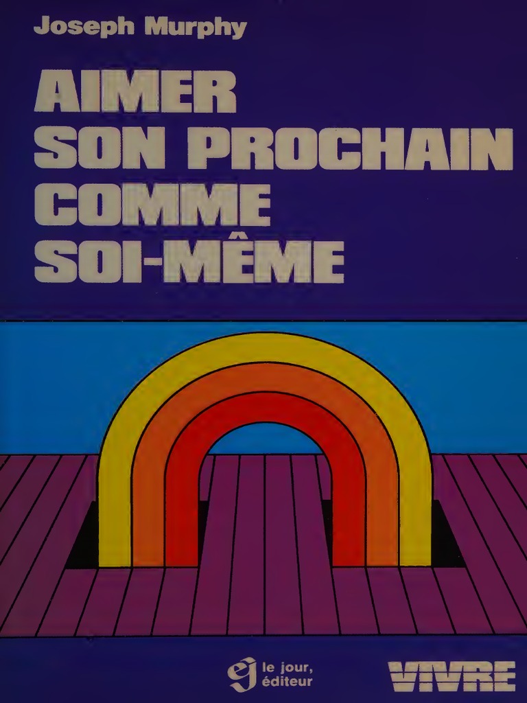 Aimer Son Prochain Comme Soi Même Murphy Joseph Le Annas Archive | PDF ...
